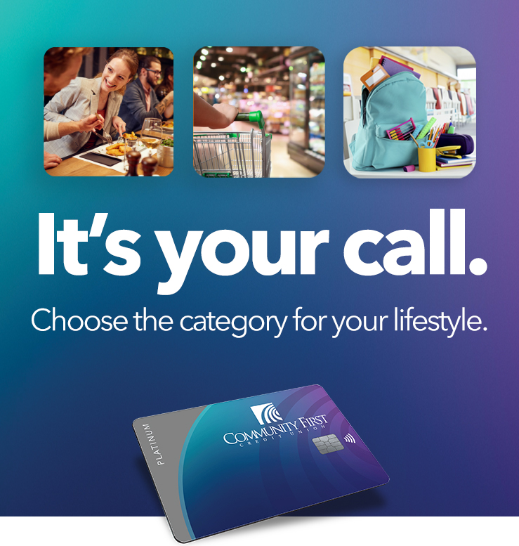 Credit Card Choice - Community First Credit Union