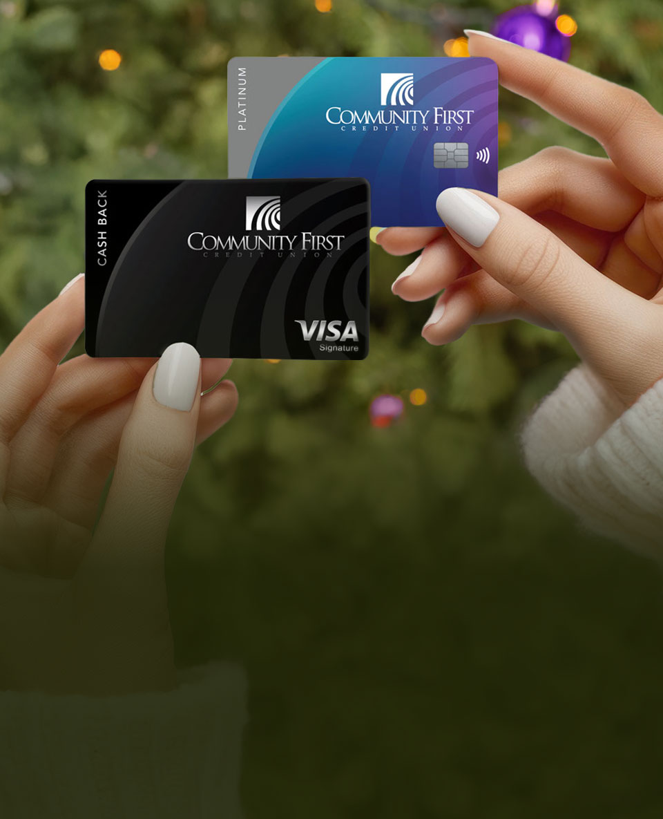 Checking, Savings, Loans & More - Community First Credit Union