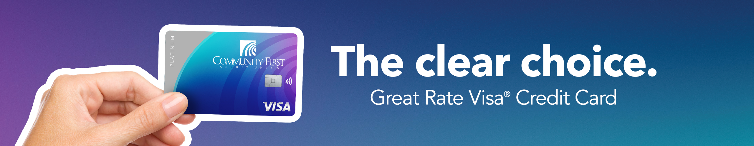 The Great Rate Visa Credit Card - Community First Credit Union