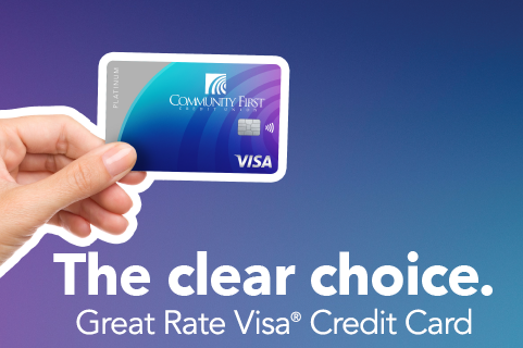 The Great Rate Visa Credit Card - Community First Credit Union